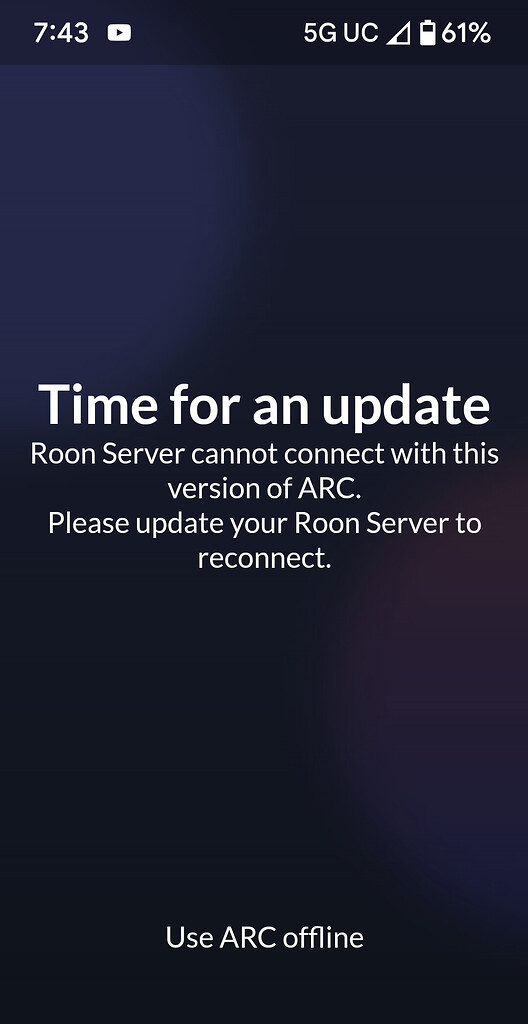 ARC not connecting says Roon needs to be updated - Support - Roon Labs Community