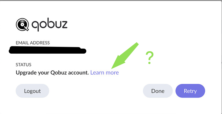 Endlessly asked to upgrade Qobuz account, but wind up in endless loop ...